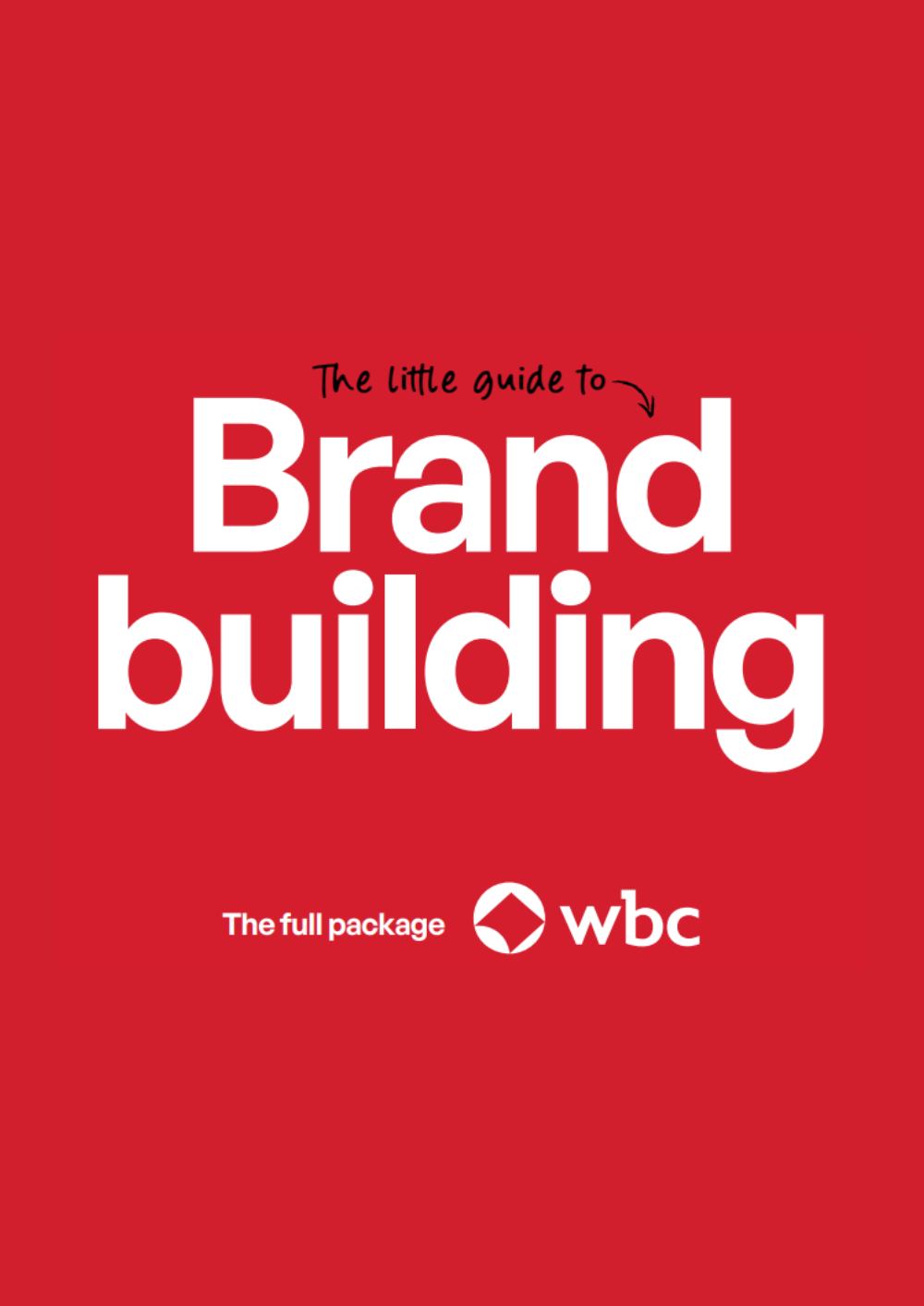Guide to brand building